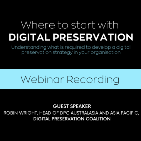 Where to start with DIGITAL PRESERVATION webinar recording - DatacomIT
